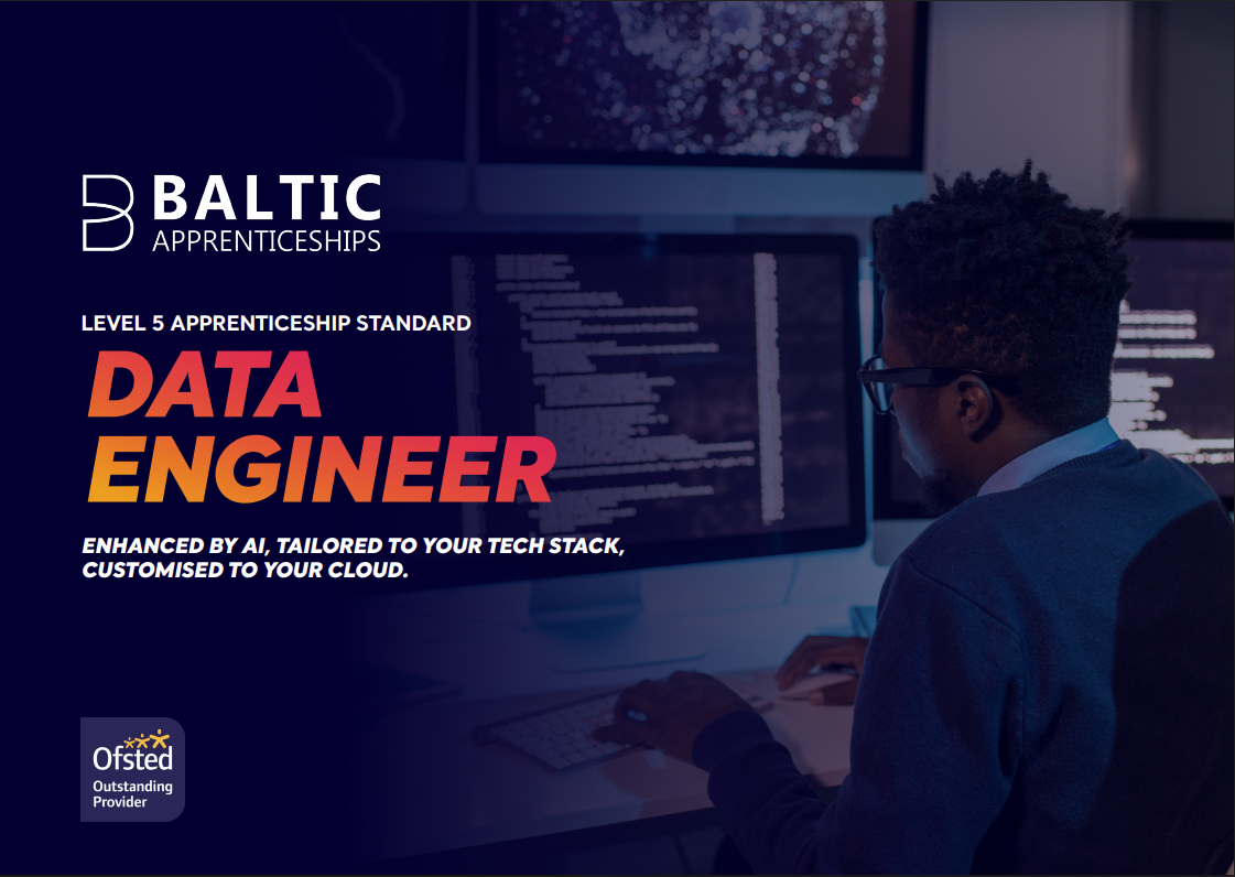 Data Engineer Apprenticeship Level 5 | Baltic Apprenticeships